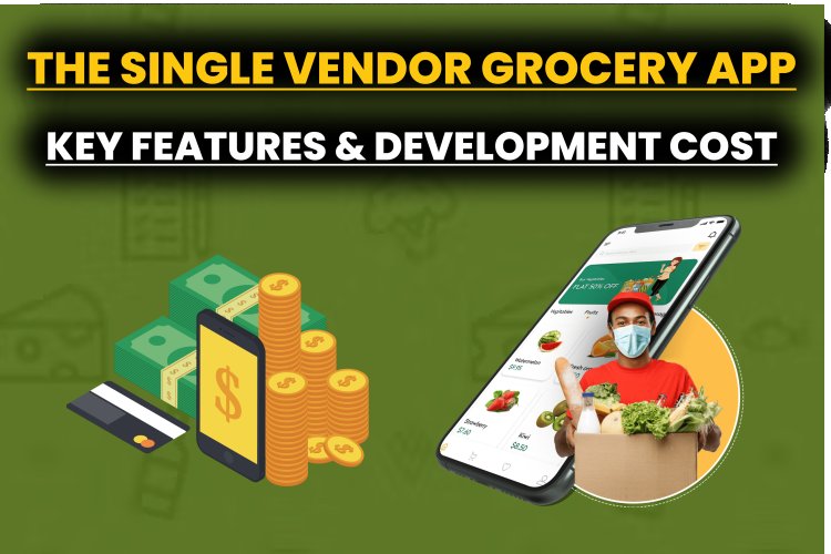 How to Build a Single Vendor Grocery Mobile Application? - Mobile app ...